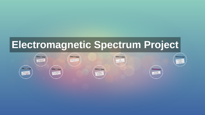 Electromagnetic Spectrum Project by samantha warren