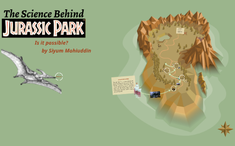 The Science Behind Jurassic Park? by Siyum Mohiuddin on Prezi