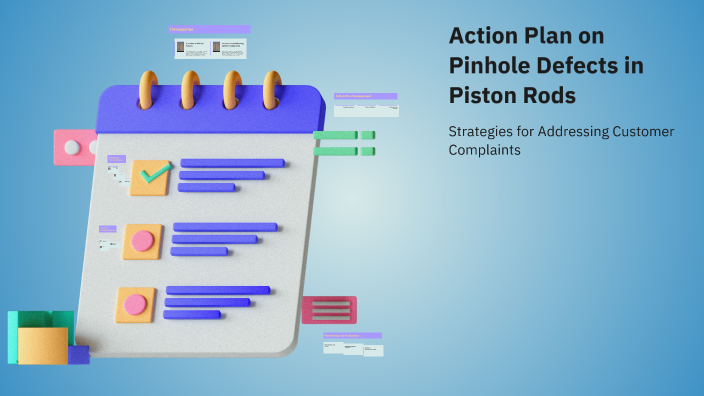 Action Plan on Pinhole Defects in Piston Rods by Harshit Arora on Prezi