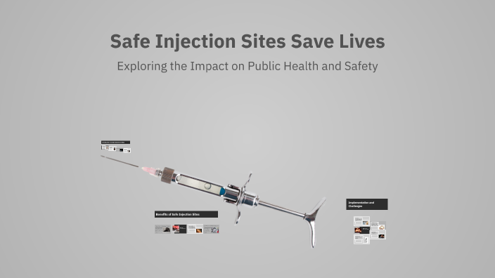 Safe Injection Sites Save Lives by Julie Russell on Prezi