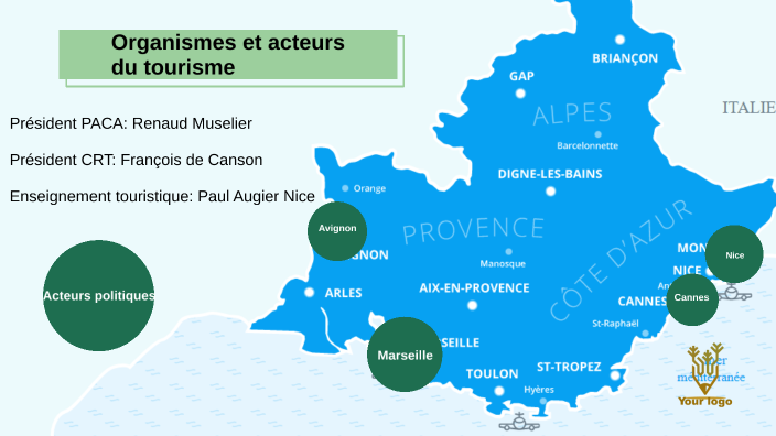 ORGANISATION DU TOURISME DANS LA REGION PACA by manon soules on Prezi