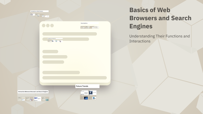 Basics of Web Browsers and Search Engines by Maryrose Calimosa on Prezi