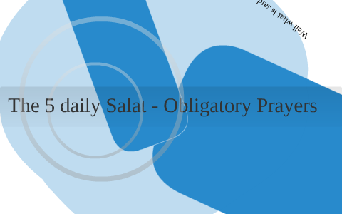 As-Salat; The 5 Daily Prayers by One Muslimah on Prezi