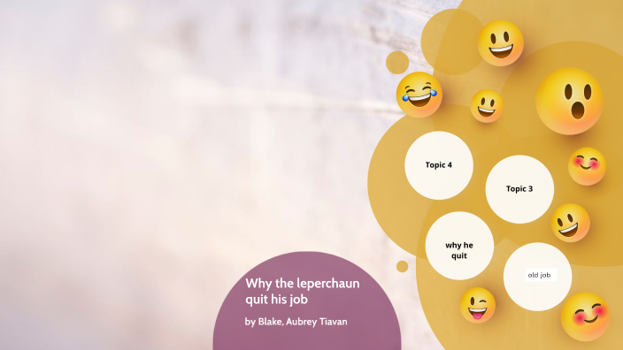 why the leper con quite his job by Blake Buckel on Prezi