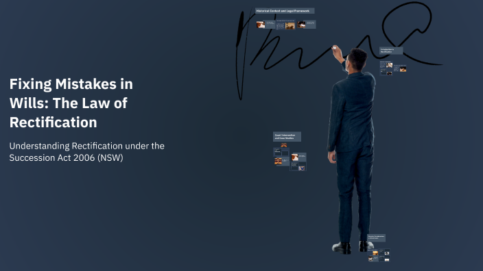 Fixing Mistakes in Wills: The Law of Rectification by Katya Pauls on Prezi