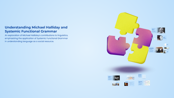 Understanding Michael Halliday and Systemic Functional Grammar by ...