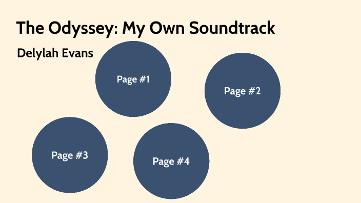 The Odyssey - Soundtrack Project by Delylah Evans on Prezi