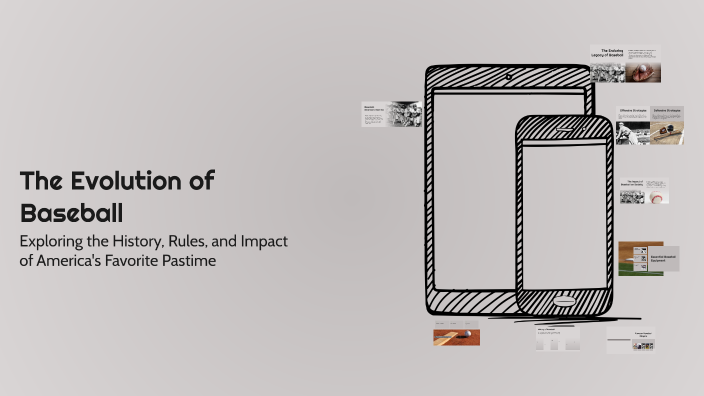 The Evolution of Baseball by Mateusz Macholl on Prezi