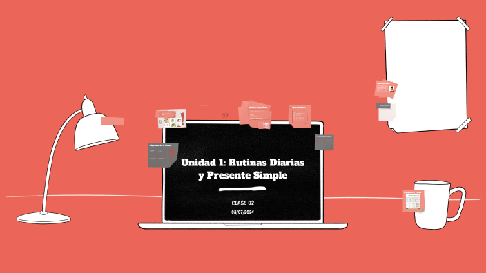 Unidad 1: Rutinas Diarias y Presente Simple by constanza hernandez on Prezi