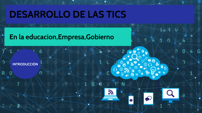 Desarrollo de las TICS by Daniel Andrade on Prezi