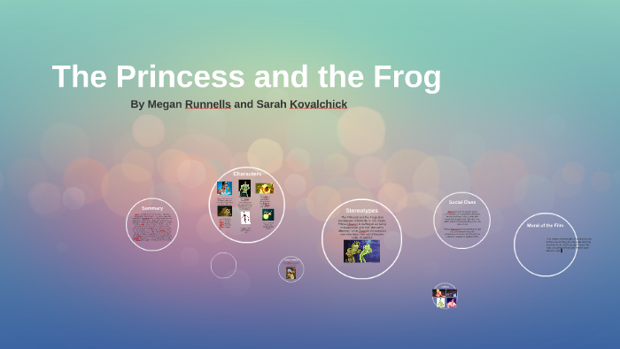 The Princess and the Frog by Sarah Kovalchick on Prezi