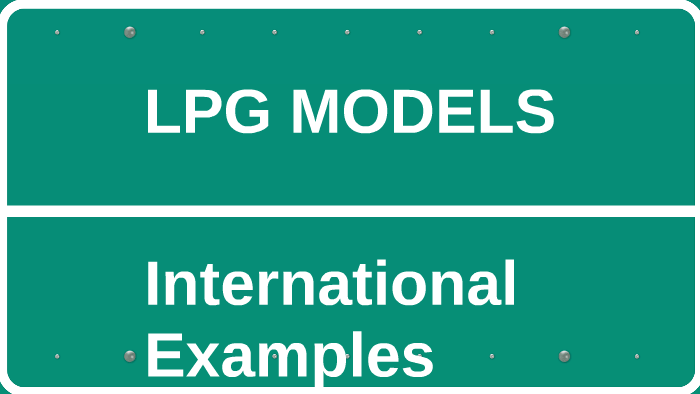 LPG MODELS by Riann Stoddard on Prezi