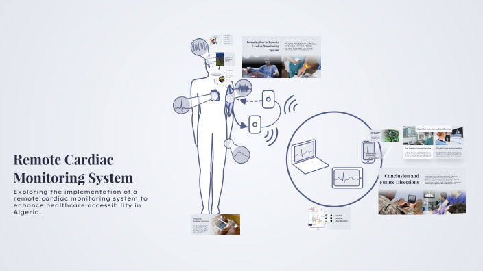 Remote Cardiac Monitoring System by souici tota on Prezi