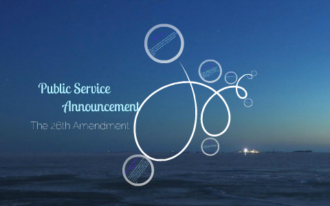 PSA: 26th Amendment by Jameliah Vickers on Prezi