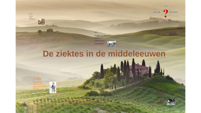 de ziektes in de middeleeuwen by Femke Turk on Prezi