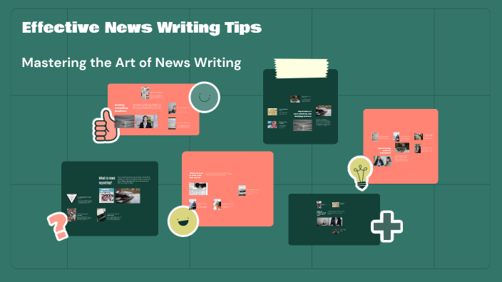Effective News Writing Tips by Reynard Sevillano on Prezi