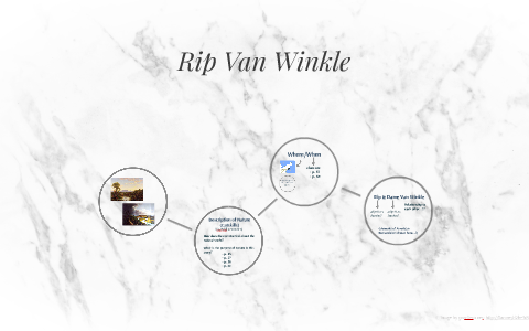 Rip Van Winkle by Michelle Caswell on Prezi