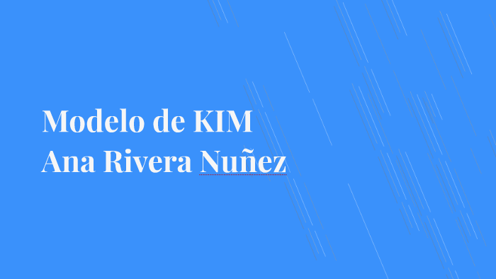 Modelo de KIM by Angelly Fula Morales on Prezi
