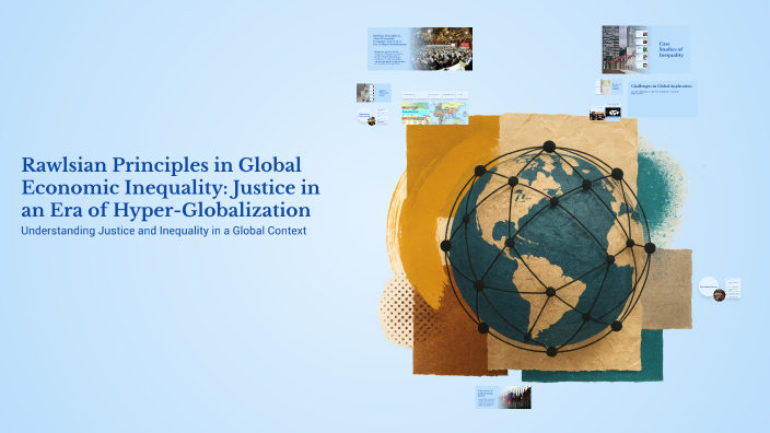 Rawlsian Principles in Global Economic Inequality: Justice in an Era of ...