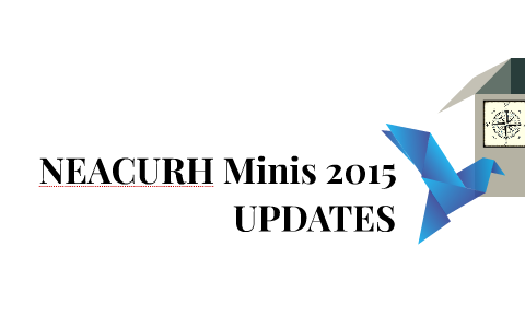 NEACURH Minis 2015 UPDATES by Liz Endicott on Prezi