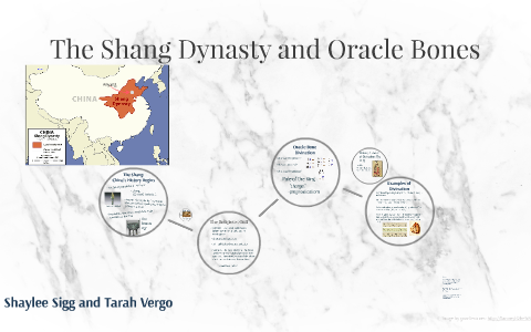 The Shang Dynasty and Oracle Bones by Shaylee Sigg on Prezi
