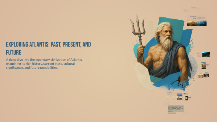 Exploring Atlantis: Past, Present, and Future by Carl Gallagher on Prezi