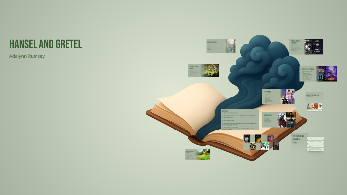 Hansel and Gretel: A Tale Retold by Adalynn Rumsey on Prezi