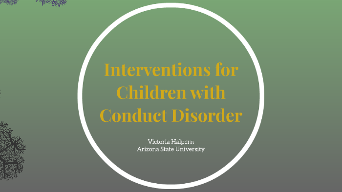 Interventions for Children with Conduct Disorder by Victoria Halpern on ...