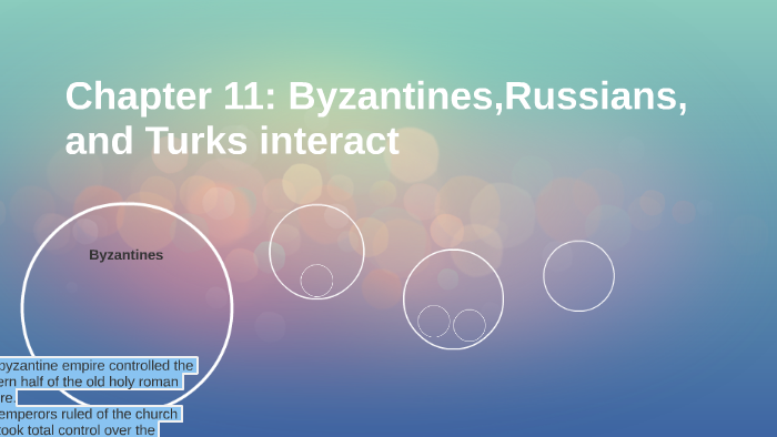 Chapter 11: Byzantines,Russians, and Turks interact by Cole Ladowski on ...
