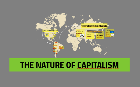 THE NATURE OF CAPITALISM by sebastian bedoya on Prezi