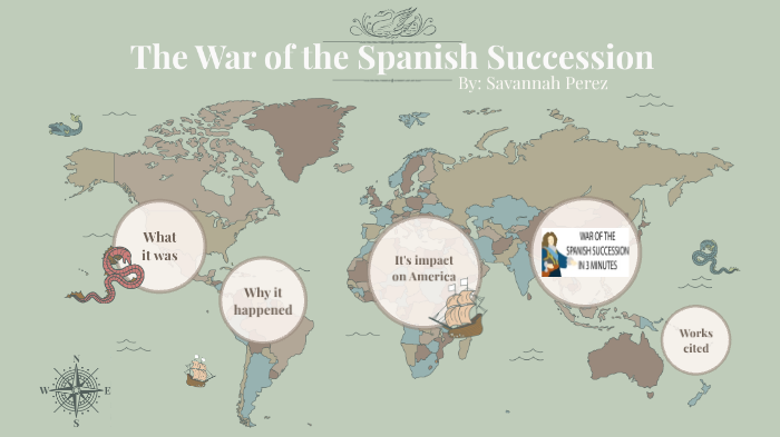 The War of the Spanish Succession by Sav Perez on Prezi