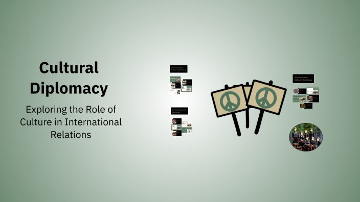 Cultural Diplomacy by Evans Yonson on Prezi