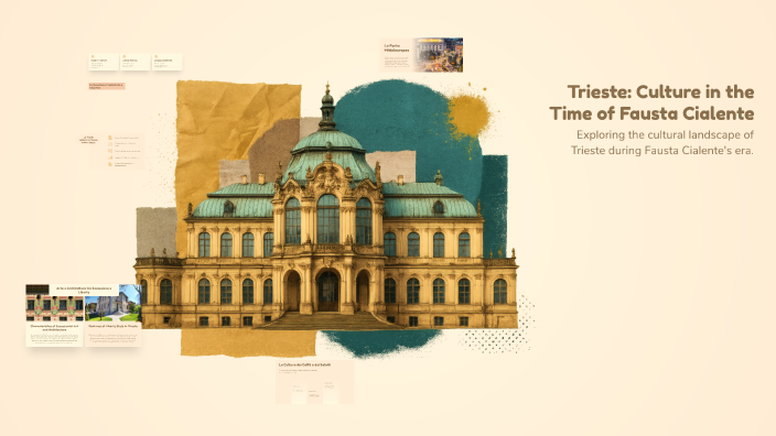 Trieste: Culture in the Time of Fausta Cialente by Irma Fedeli on Prezi