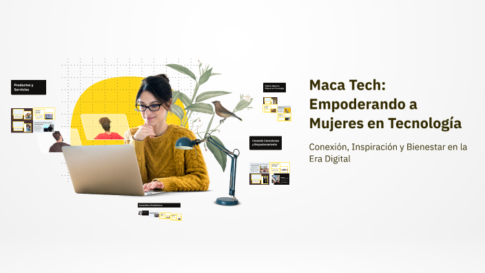 Maca Tech: Empoderando a Mujeres en Tecnología by Magali Cerecero on Prezi