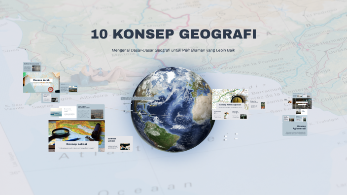 10 KONSEP GEOGRAFI by laura rahmadanti on Prezi