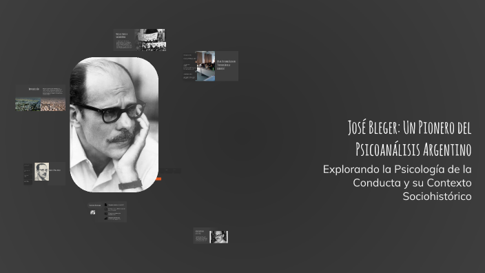 José Bleger: Un Pionero del Psicoanálisis Argentino by romeo giordano ...