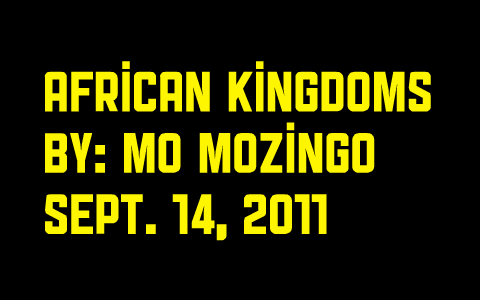 African Kingdoms by Mo Mozingo