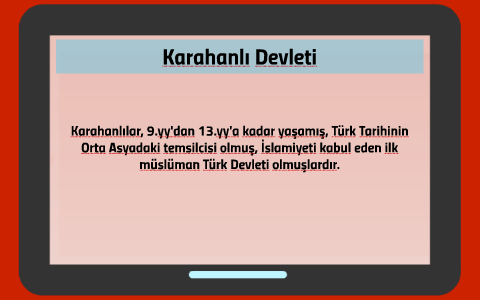 Karahanlı Devleti by Mehmet Karalı on Prezi