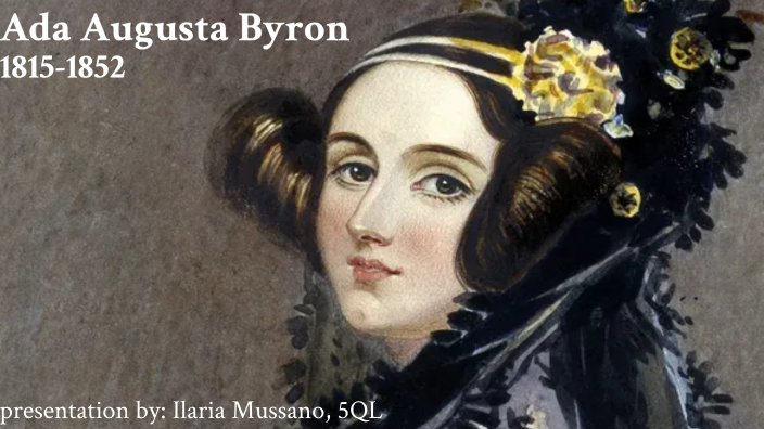 Ada Augusta Byron by Ilaria Mussano on Prezi