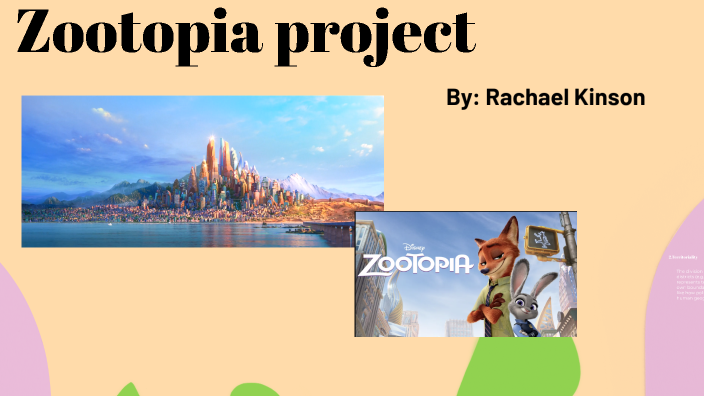 Zootopia project by rachael kinson on Prezi