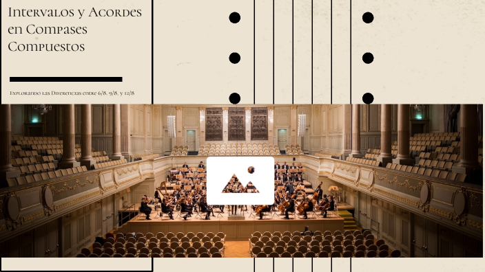 Intervalos y Acordes en Compases Compuestos by lucrecia choque on Prezi