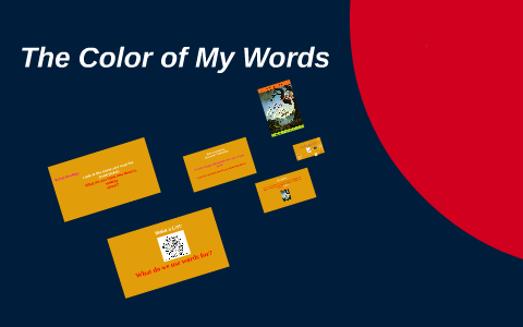 The Color of My Words by on Prezi