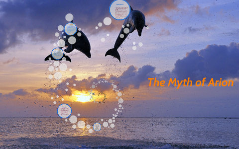 The Myth of Arion by Tyler Giacobbe on Prezi