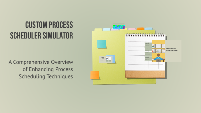 Custom Process Scheduler Simulator by Shiv Patel on Prezi