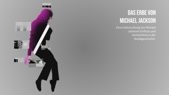 Das Erbe von Michael Jackson by David Hildebrandt on Prezi