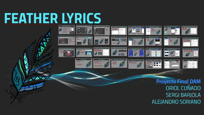 Feather Lyrics Proyecto Final DAM by Oriol Cuñado on Prezi