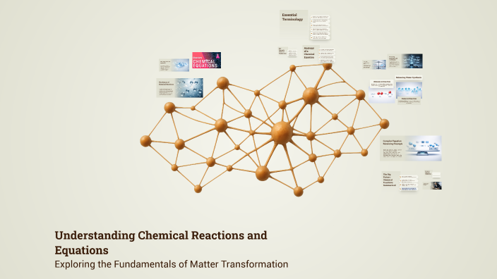 Understanding Chemical Reactions and Equations by MATTHEW WILLIAMS on Prezi