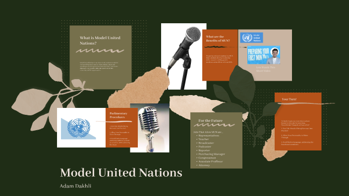 Model United Nations by Adam Dakhli on Prezi
