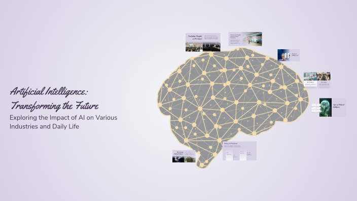 Artificial Intelligence: Transforming the Future by Ayoub Jaouadi on Prezi