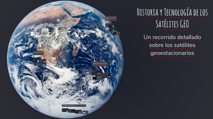 Historia de los Satélites Geo by luis cabrera on Prezi